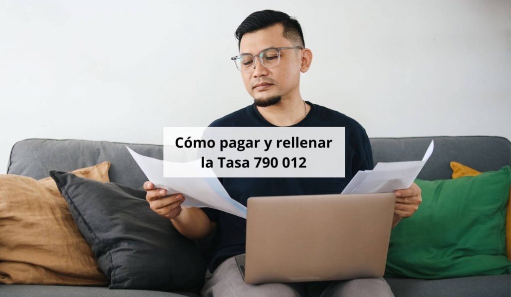 Descargar tasa 790 012: guía paso a paso para rellenarla- Tus Ayudas
